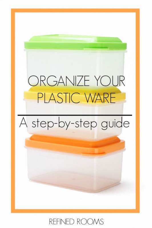 Organizing Plastic Ware: A Step-by-Step Guide