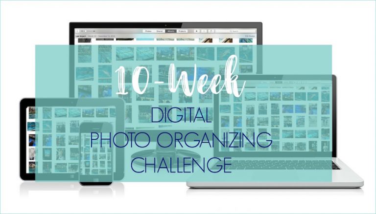 Introducing the 10-Week Digital Photo Organizing Challenge