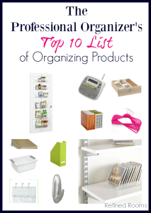 Professional Organizer's "Top 10" List of Organizing Products