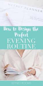 Creating an Evening Routine That Works + Free Evening Routine Checklist