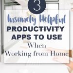 3 Powerful Productivity Apps to Help You Get Things DONE