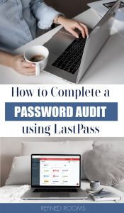 How to Complete a Password Audit with LastPass Password Manager